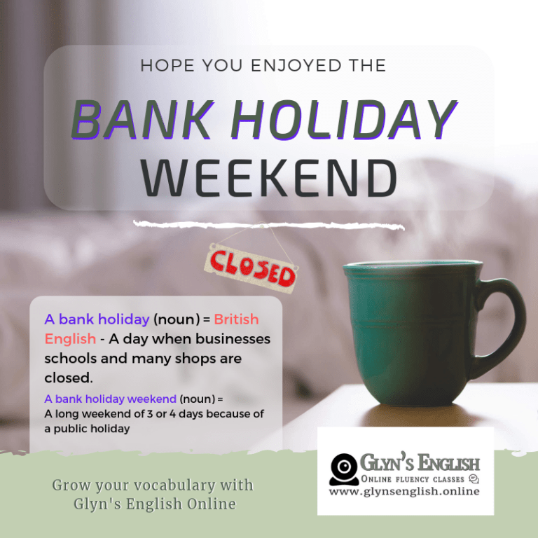 Vocabulary Monday: A Bank Holiday – Glyn's English Online